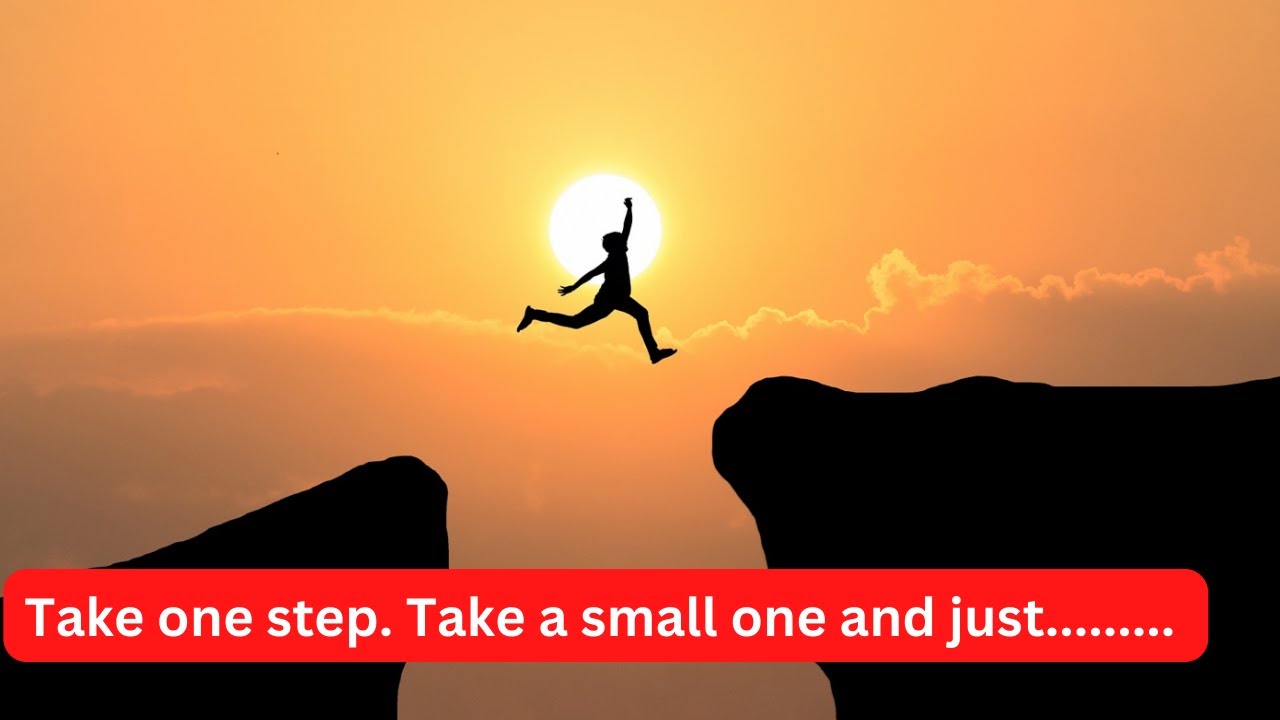 Motivational Video 2023 | Take one step! Take a Small One And Just ...