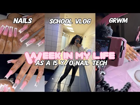 Week in the life of a 15 year old nail tech :school vlog, work with me ...