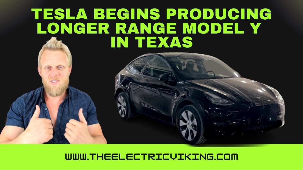 Tesla begins producing longer range Model Y in Texas - YouTube