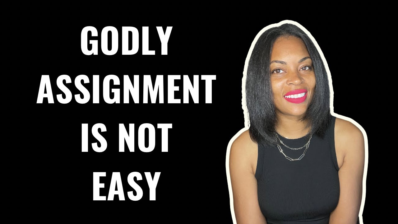 How to deal with the Godly assignment on your Life - YouTube