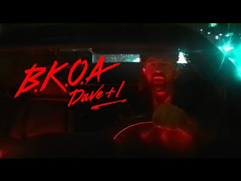 "B.K.O.A" - Dave & I (Official Music Video) - YouTube