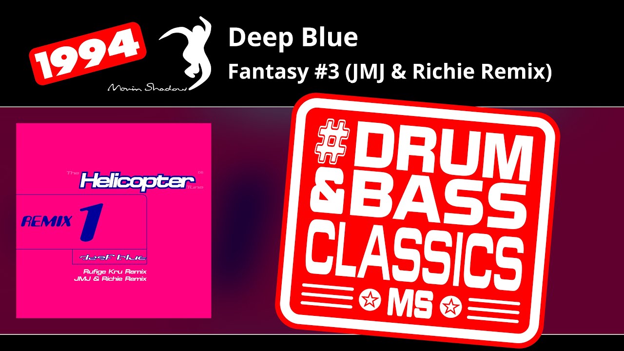 Deep Blue: Fantasy #3 (JMJ & Richie Remix) | SHADOW41R1-Y | Moving Shadow - YouTube