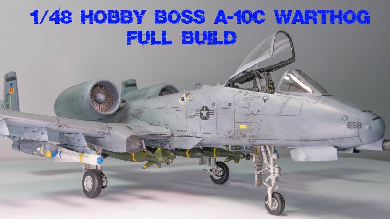 Building the 1/48 A-10C Warthog Hobby Boss - YouTube