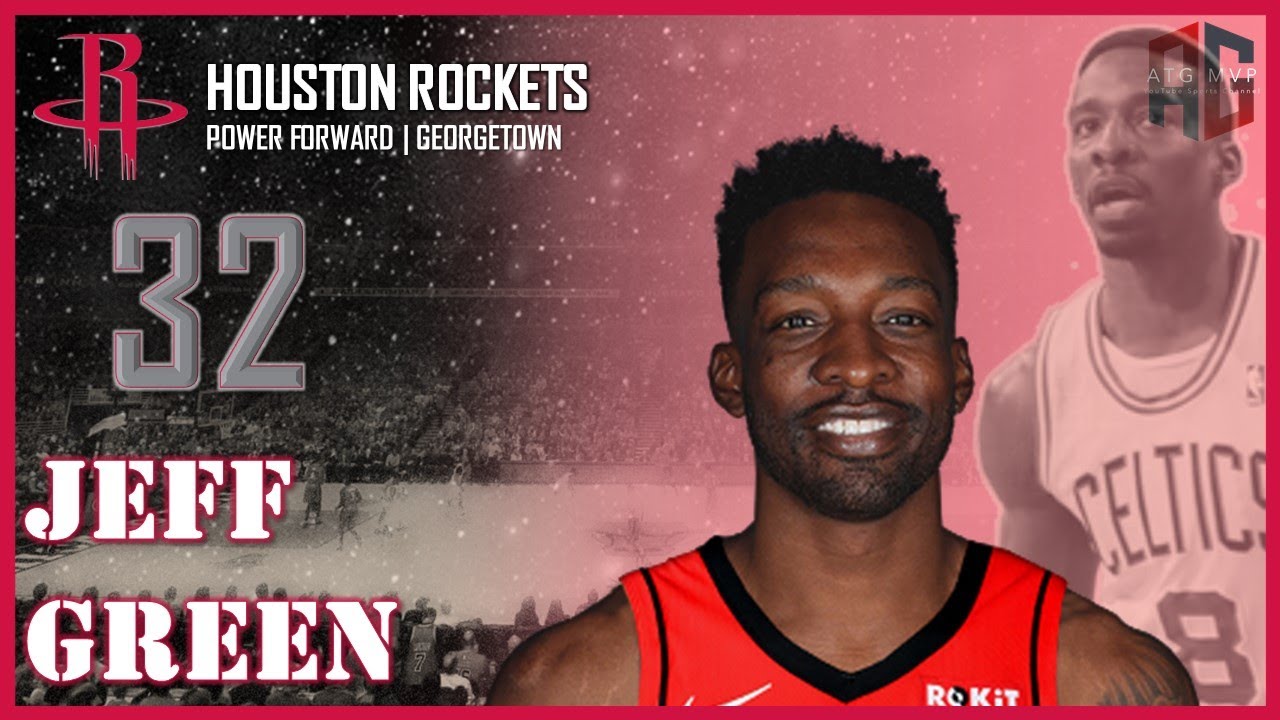 HOUSTON ROCKETS: Jeff Green || ATG MVP - YouTube