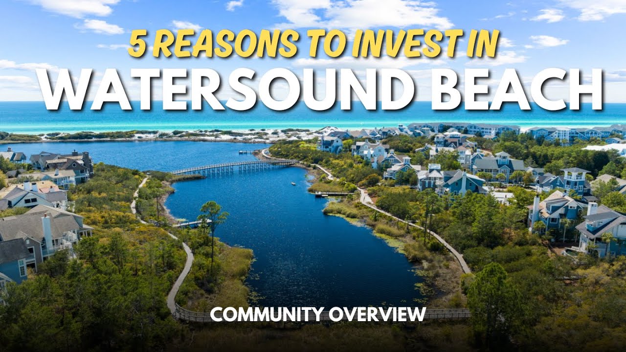5 Compelling Reasons to Choose Watersound Beach 30A for Your Next Beach ...