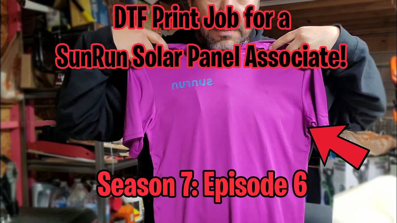 SunRun DTF Print Job for Solar Panel Associate (S7; E6) - YouTube