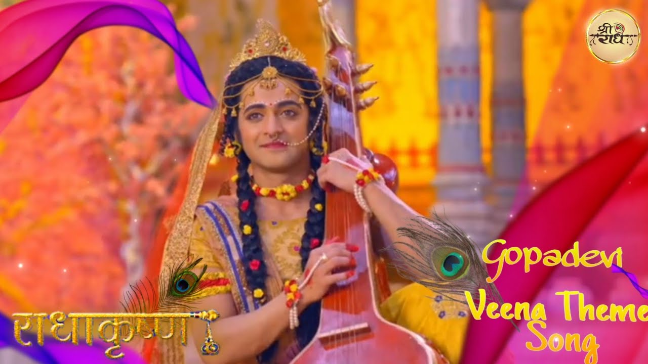 Radha Krishna 2.O Gopadevi Veena Theme Song || Gopadevi Veena Theme ...