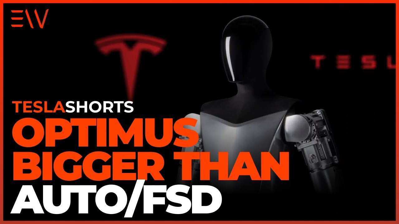 Optimus Bigger than the Auto / FSD - YouTube