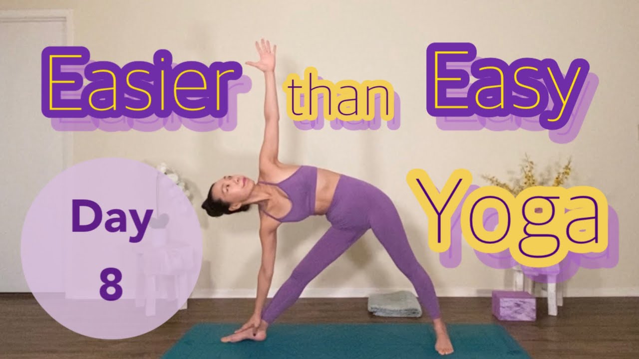Easier than Easy Yoga Day 8 : A Gentle Yoga Flow for Back and Hip ...