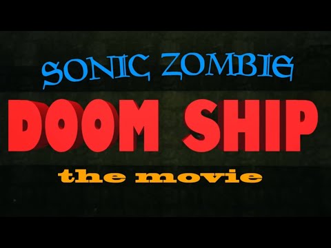 Goodness My Goodness - Sonic Zombie Doom Ship The Movie OST