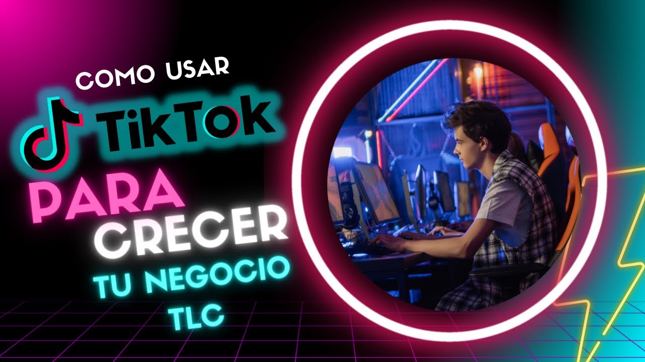Cómo usar TikTok para crecer tu tu negocio TLC - Yanay Jordan - YouTube