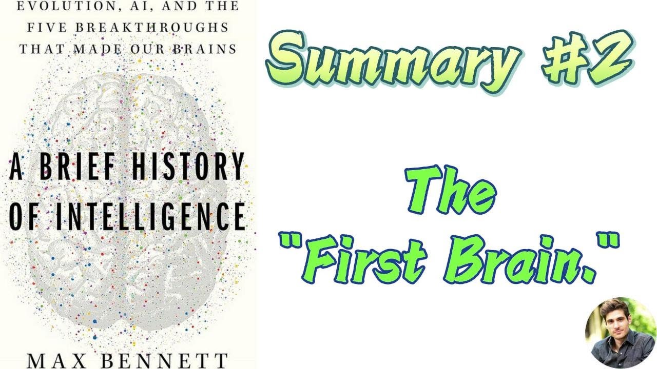 A Brief History of Intelligence | Max Bennett | #2 Summary | The "First ...