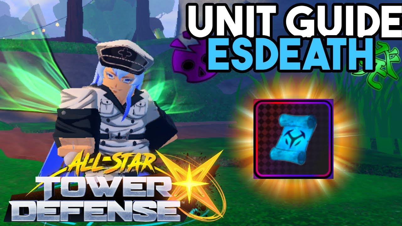 FULL ESDEATH (ETRI) UNIT GUIDE | All Star Tower Defense X - YouTube