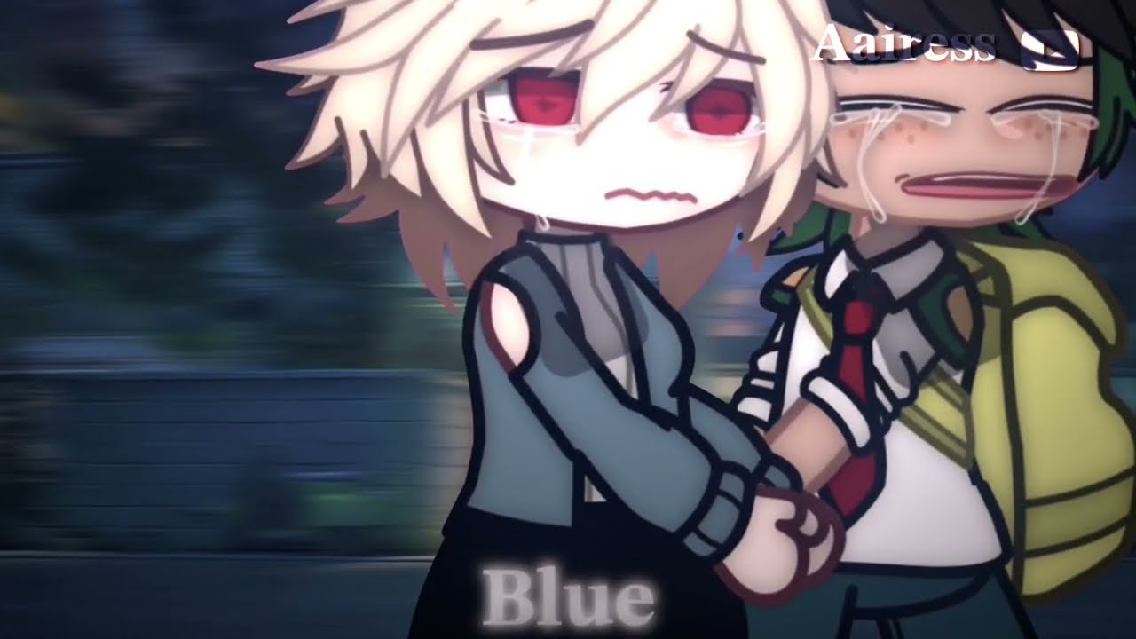 [] this boy is too young to be singing the blue[] gacha meme/trend ...