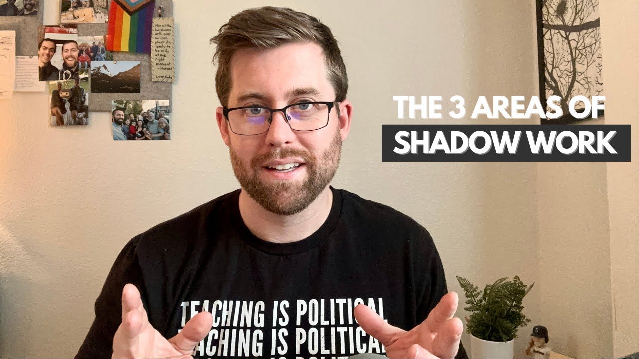 The 3 Areas of Shadow Work (with Practices) - YouTube