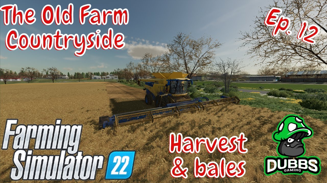 Farm Simulator 22 | The Old Farm Countryside | Ep 12 | Cont harvest ...