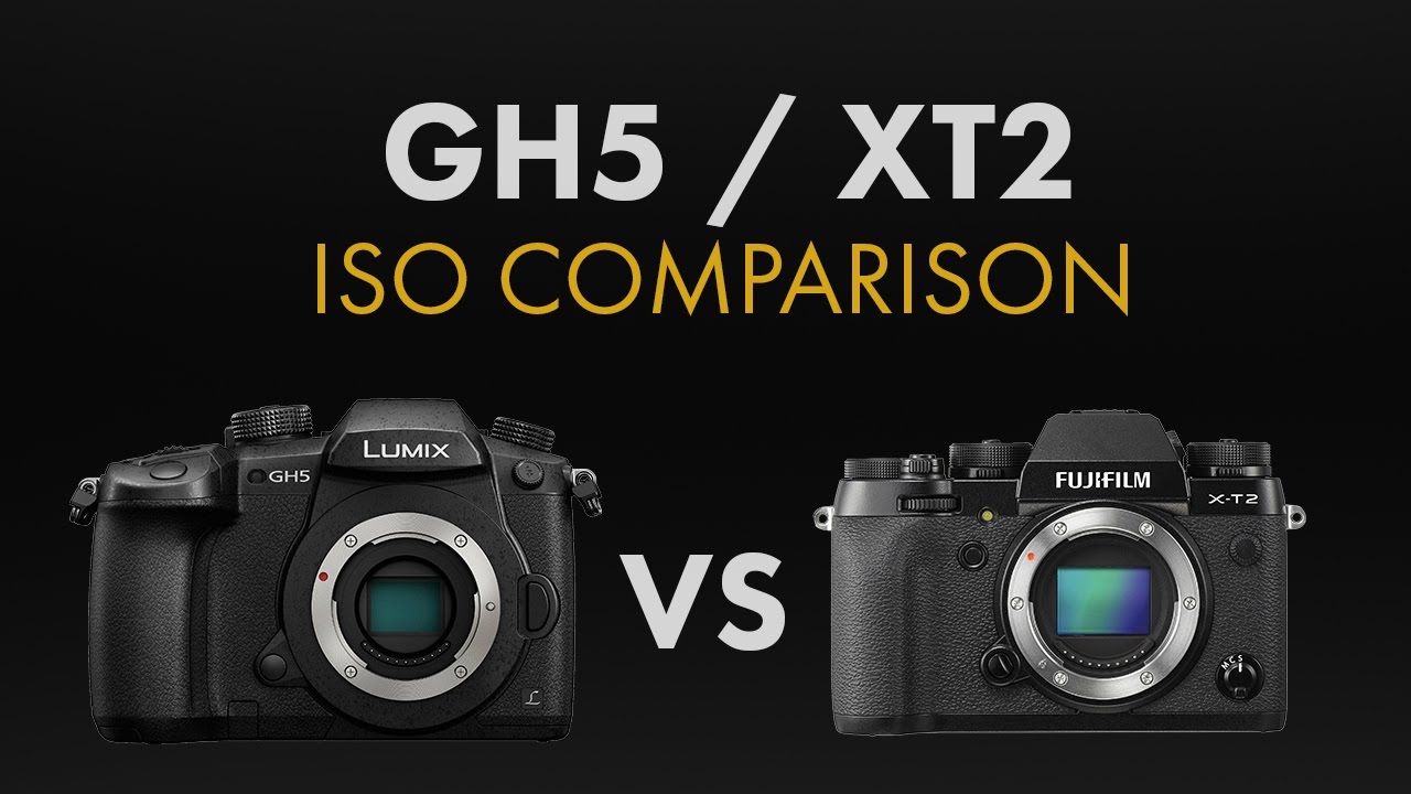 Panasonic GH5 Vs Fuji XT2 - ISO Comparison Test - YouTube