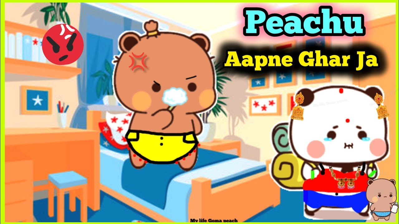 Peachu Aapne Ghar Ja | Gomu Gussa Hai | Bubu Dudu |Gomu Peachu Funny ...