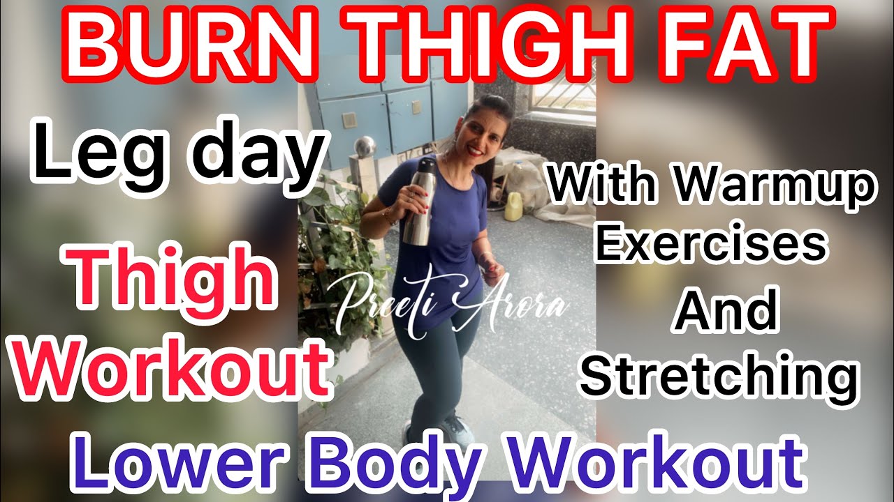 Burn Thigh Fat || Lower Body Workout || Leg Day || Thigh Workout || 10 ...