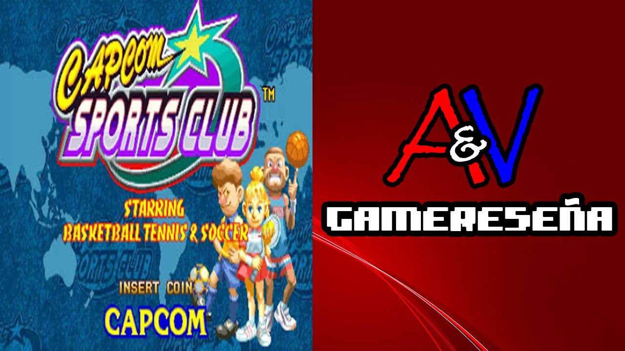 GAMERESEÑA | CAPCOM SPORTS CLUB | A&V - YouTube