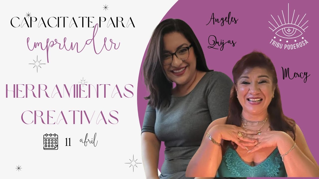 Herramientas Creativas - Ángeles Quijas y Mercy Romero - YouTube