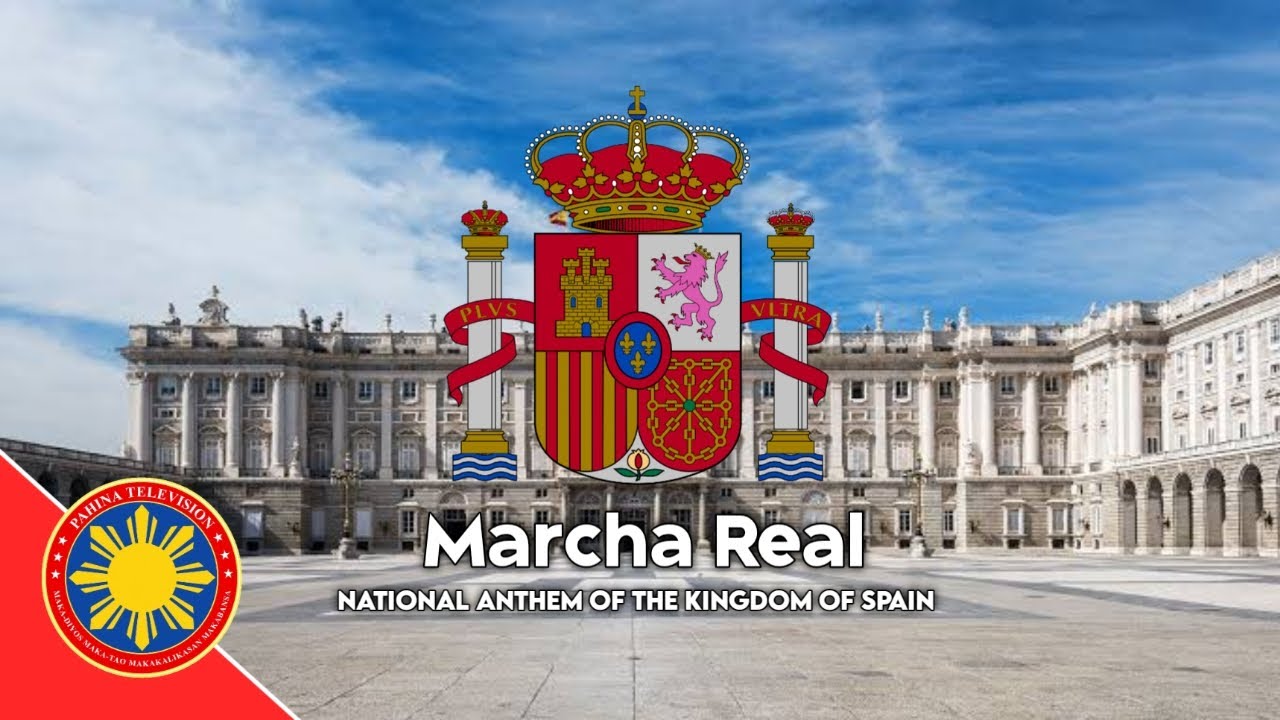 National Anthem of Spain | Marcha Real | Kingdom of Spain - YouTube