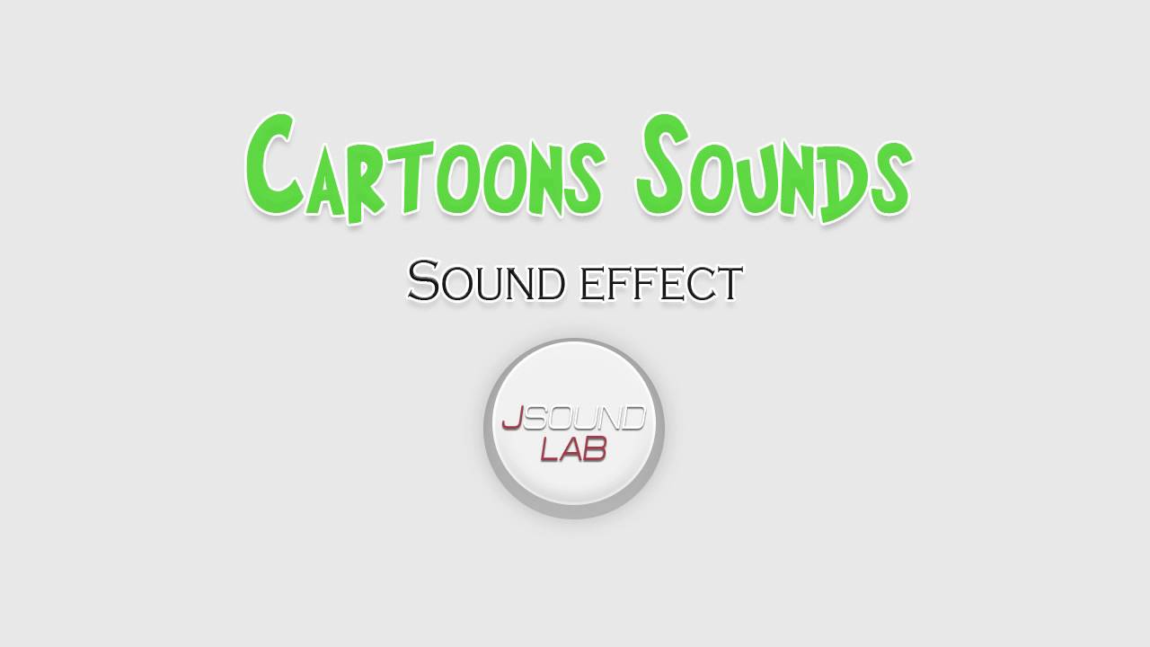 Cartoons Sounds | Sound Effects | Animation Sounds - YouTube