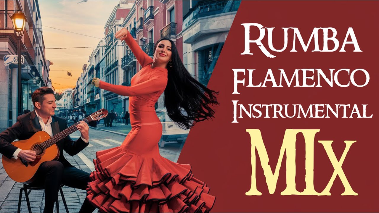 Fiery Rumba Flamenco - Dance to the Rhythm of Passion - One Hour - YouTube