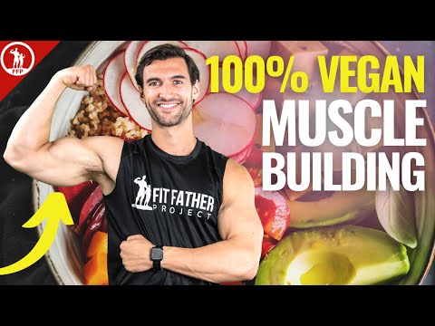 How To Build Muscle With A Vegan Lifestyle