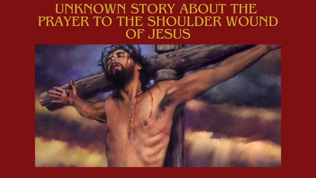 Unknown Story About The Shoulder Wound Of Jesus - YouTube