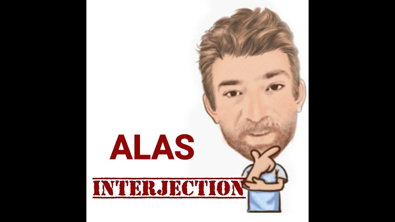 Alas - English Interjection (225) - Origin - English Tutor Nick P - YouTube