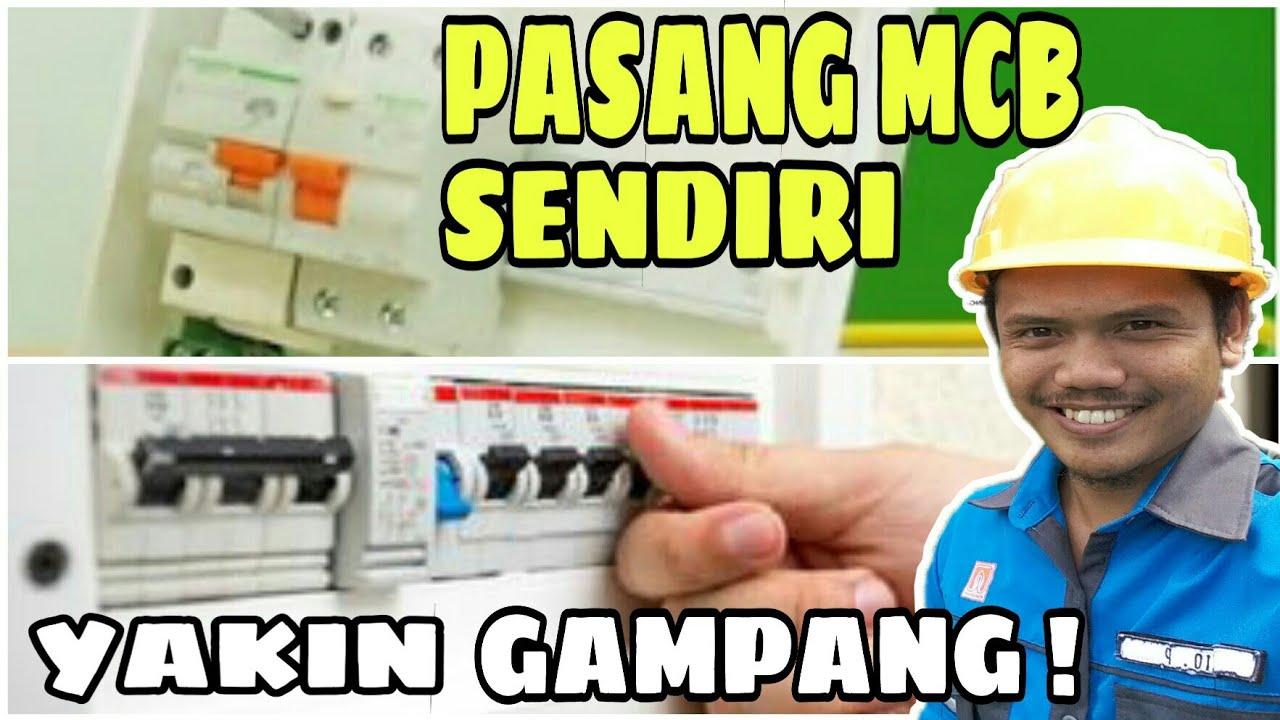 CARA MEMASANG / MENGGANTI MCB SENDIRI DI RUMAH | SANGAT MUDAH DAN ...