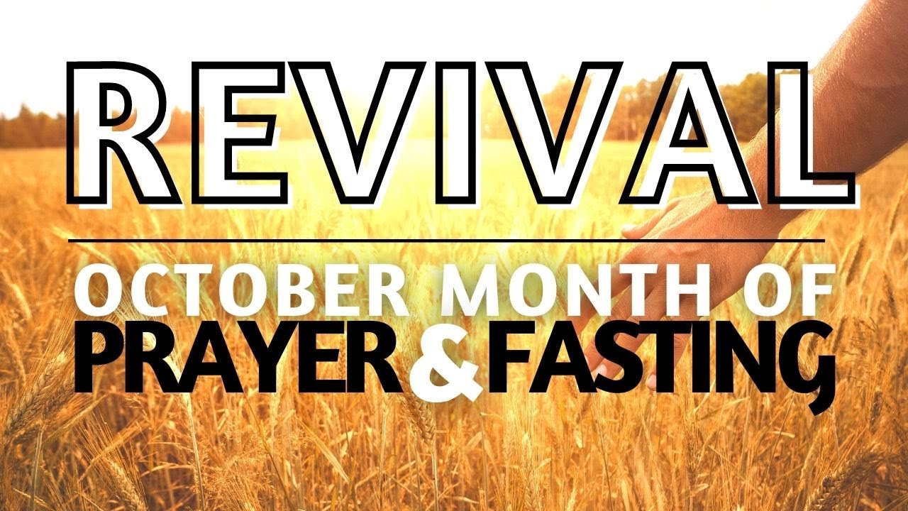 Pray for Revival in October: Join Us for 31 Days of Prayer & Fasting ...
