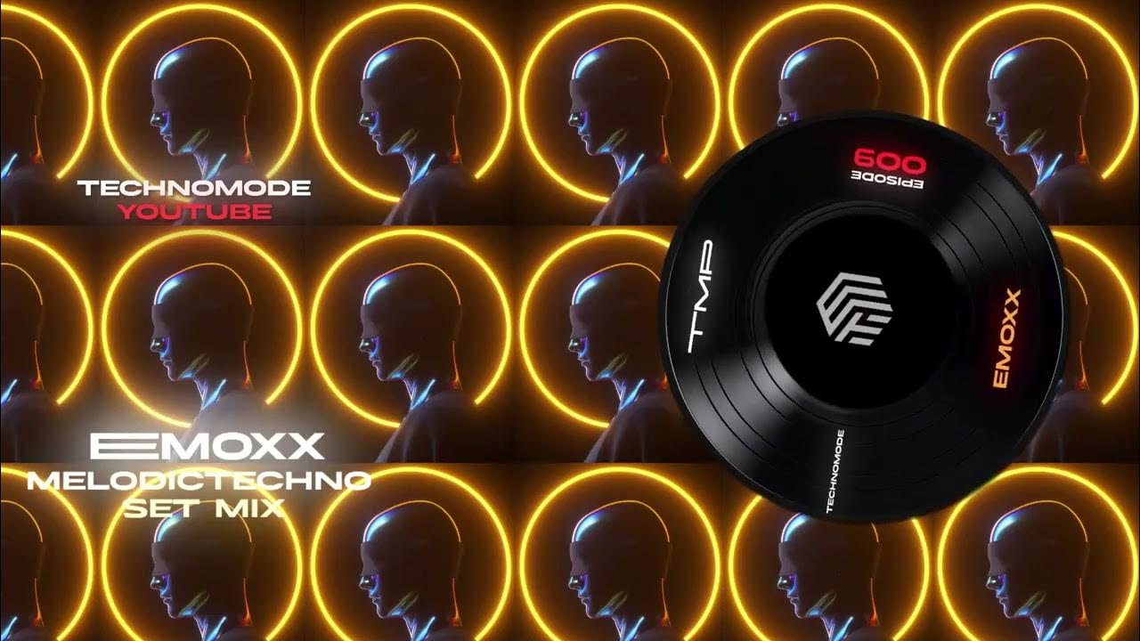 Episode TMP 009 By Emoxx - Melodictechno - YouTube