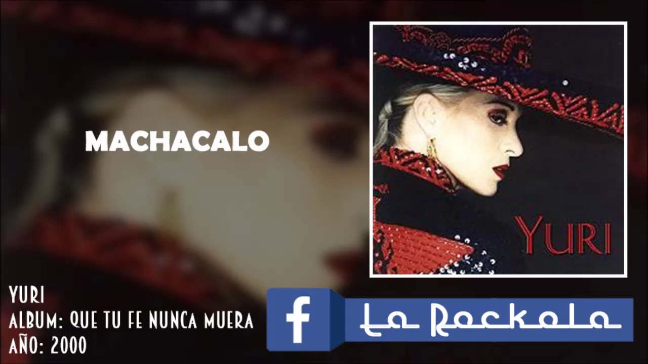 02- Yuri l Machácalo (2000) - YouTube