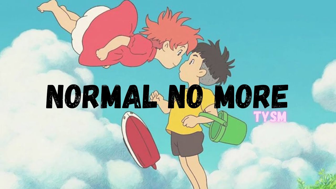 Normal no more - TYSM ( Lyrics & Vietsub ) - YouTube