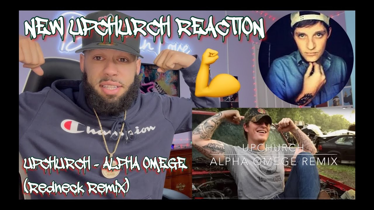 ANOTHER ONE! | Upchurch - Alpha Omega (REDNECK REMIX) 🔥💯 [REACTION ...