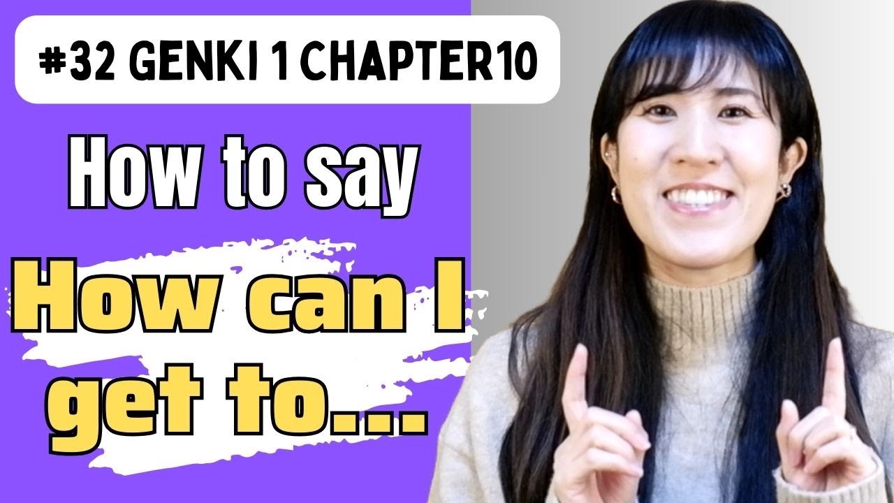 #32 How to say "How can I get to this place?/How long does it take ...