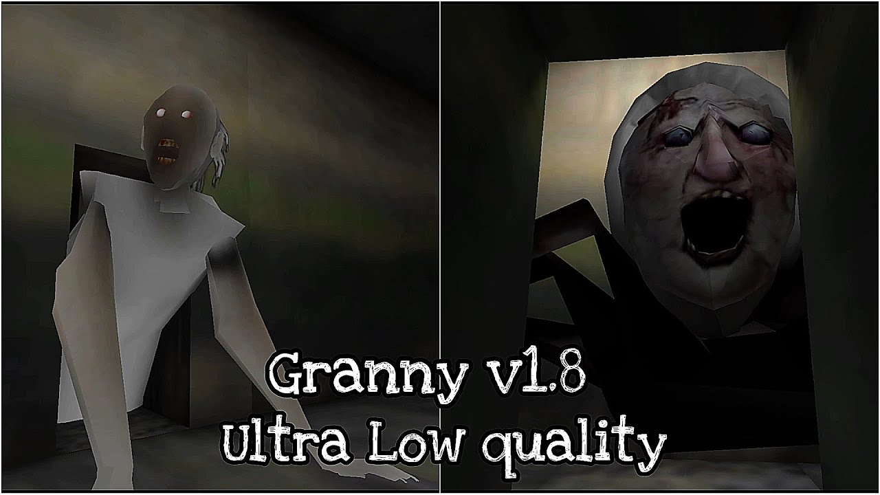 Granny Ultra Low Quality - Extreme mode (Granny Update 1.8) - YouTube