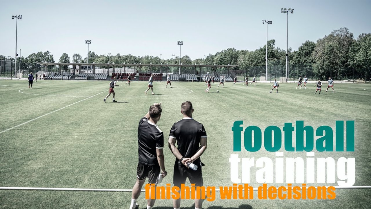 Finishing with decision making / Football Training - YouTube