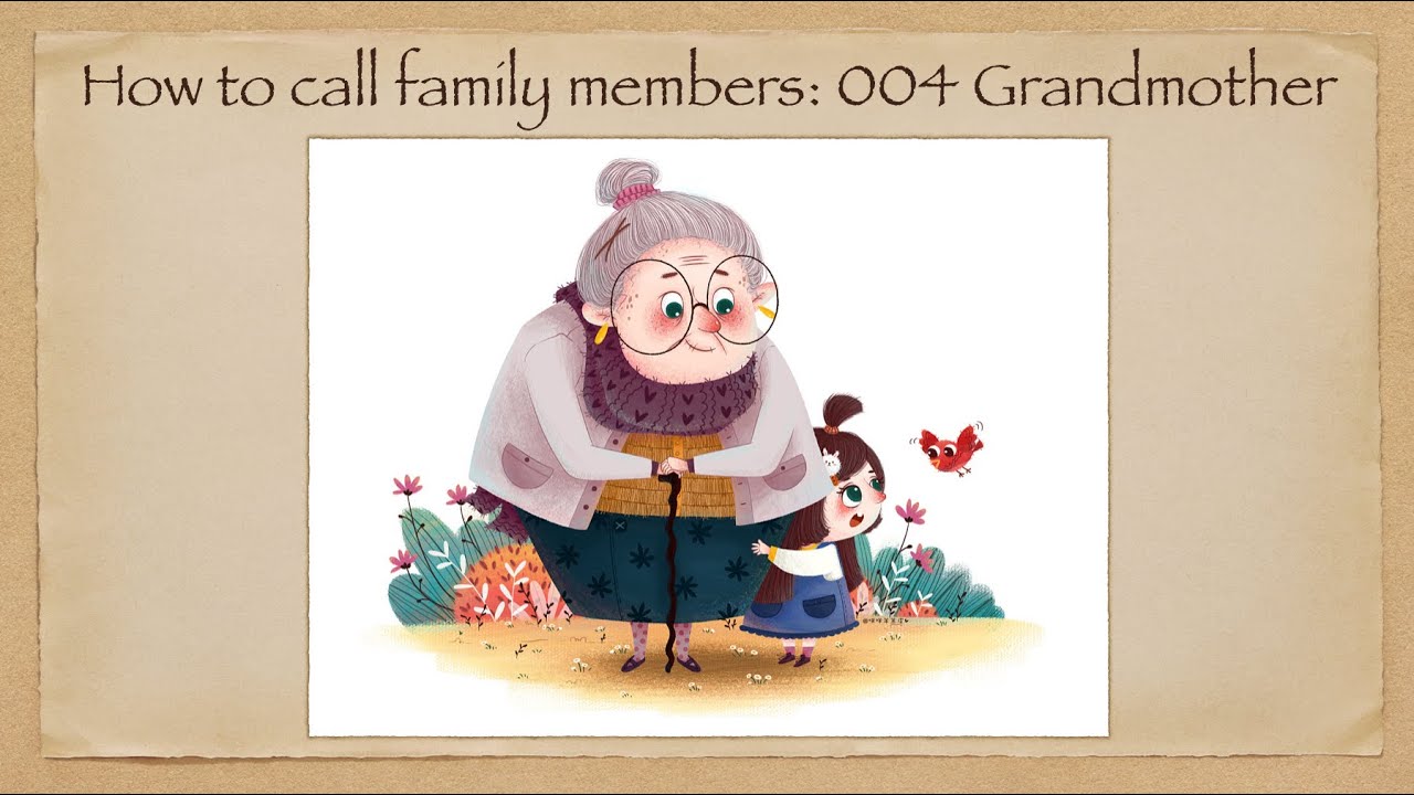 How to call family members: 004 Grandmother - YouTube