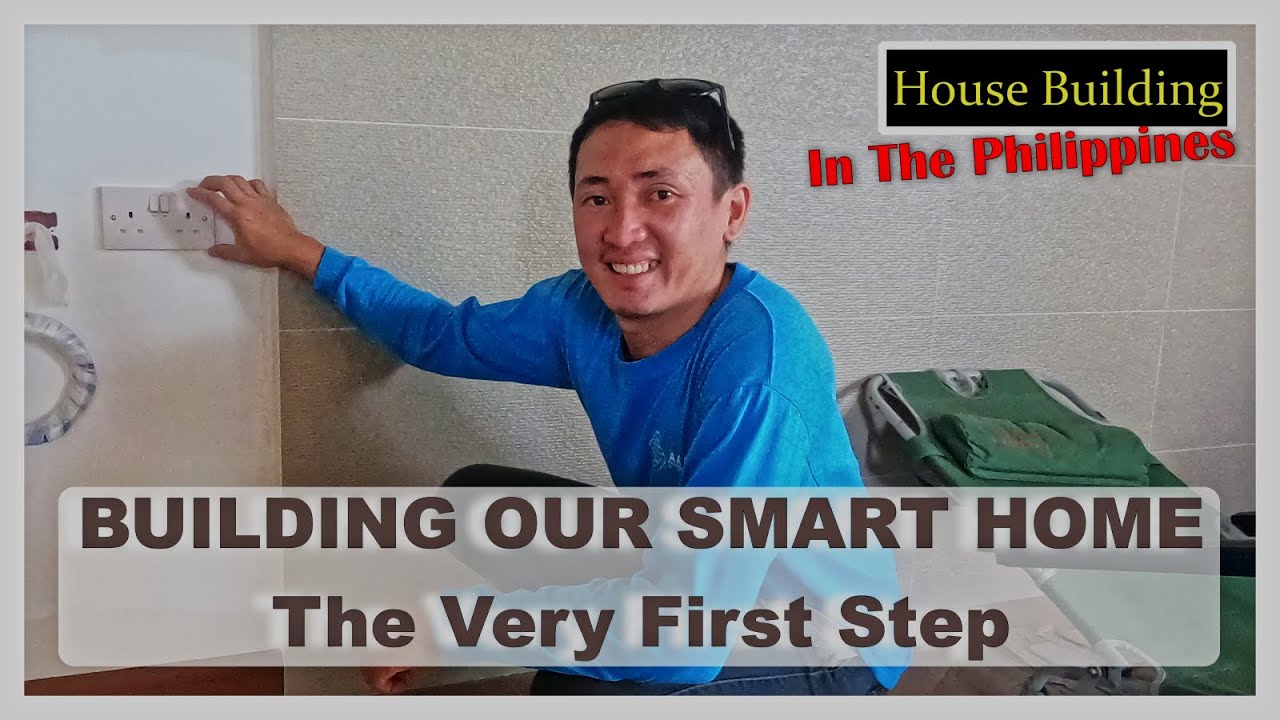 Philippine House Building Day 356 - Smart Home First Step - YouTube