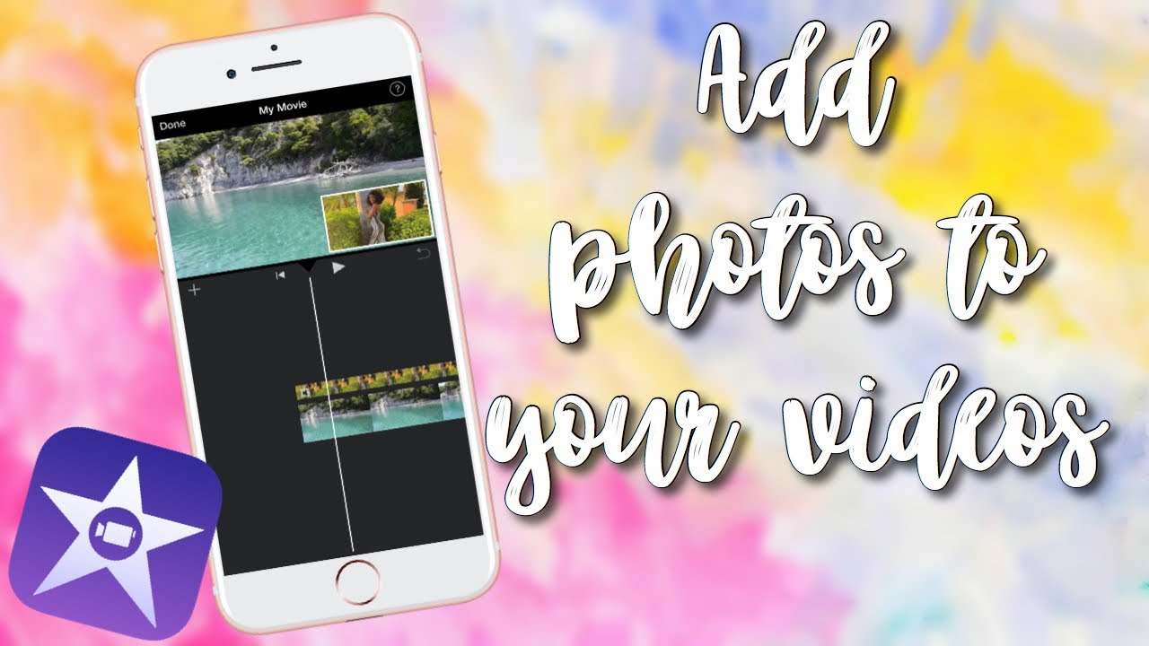HOW TO ADD PHOTOS ON VIDEO ON IPHONE L IMOVIE TUTORIAL YouTube how-to-add-photos-on-video-on-iphone-l-imovie-tutorial-youtube