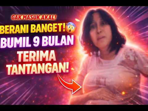 Berani Banget! Bumil 9 Bulan 🤰🔥 Terima Tantangan Ini!
