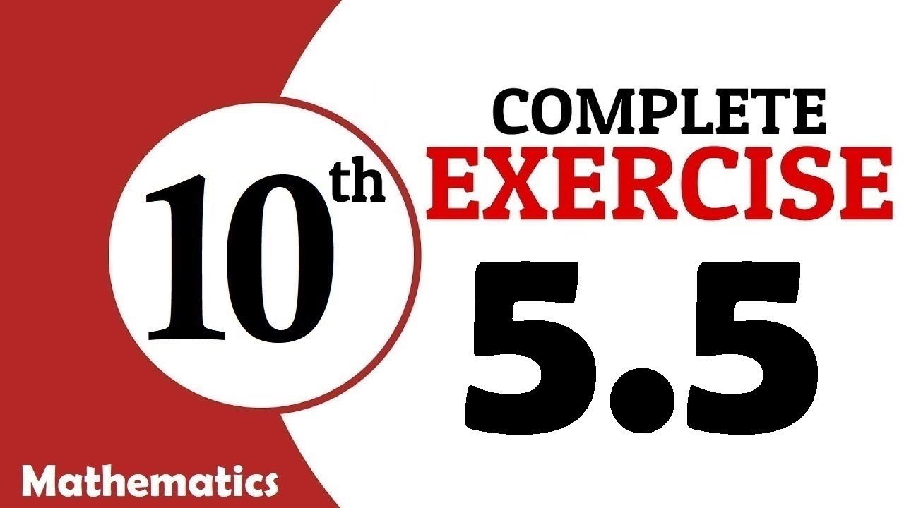 Exercise 5.5 | Class 10 Math | Sets and Functions | GS Academy | 10th ...