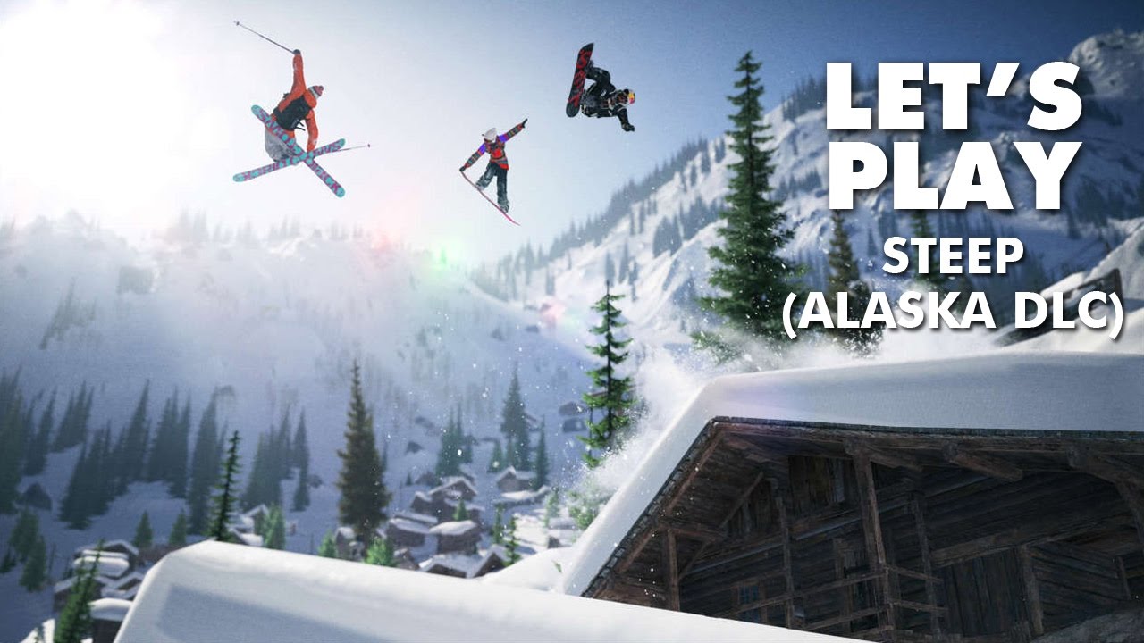 Let's Play - Steep (Alaska DLC) - YouTube