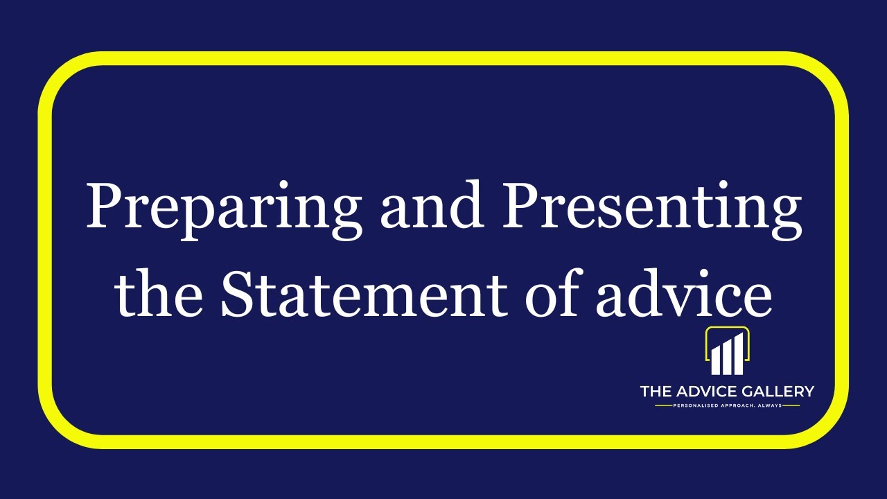 Preparing and Presenting the Statement of Advice - YouTube