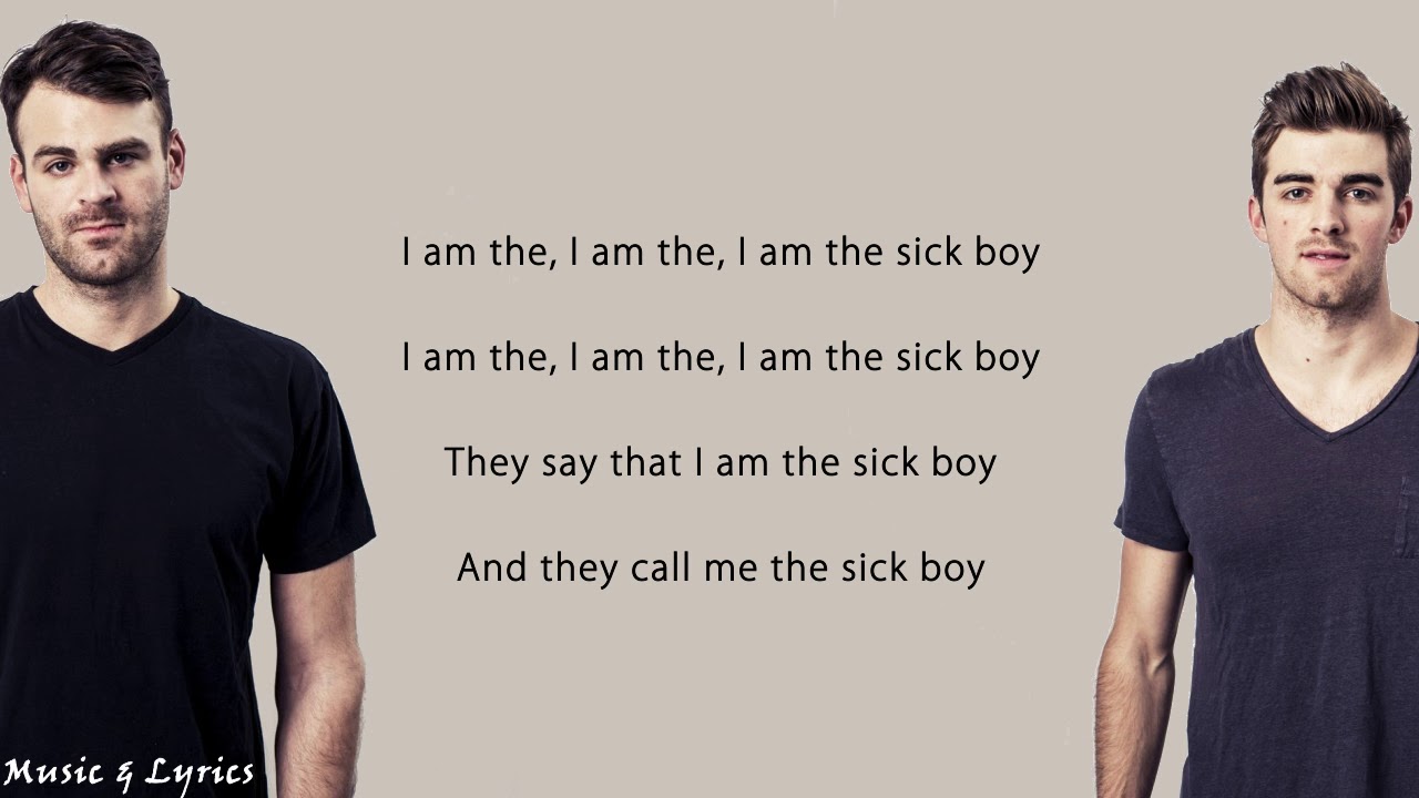 The Chainsmokers - Sick Boy (Lyrics / Lyric Video) - YouTube