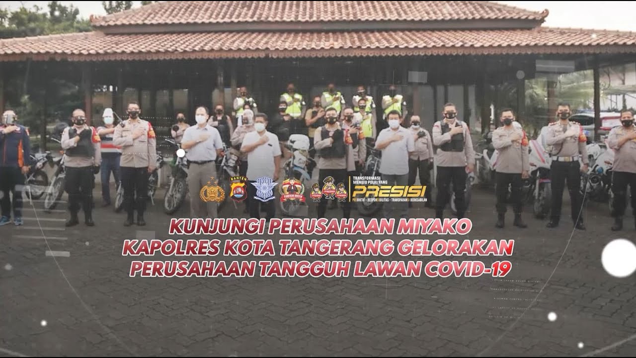 Kapolresta Tangerang Cek Prokes PT. Kencana Gemilang (Miyako) - YouTube