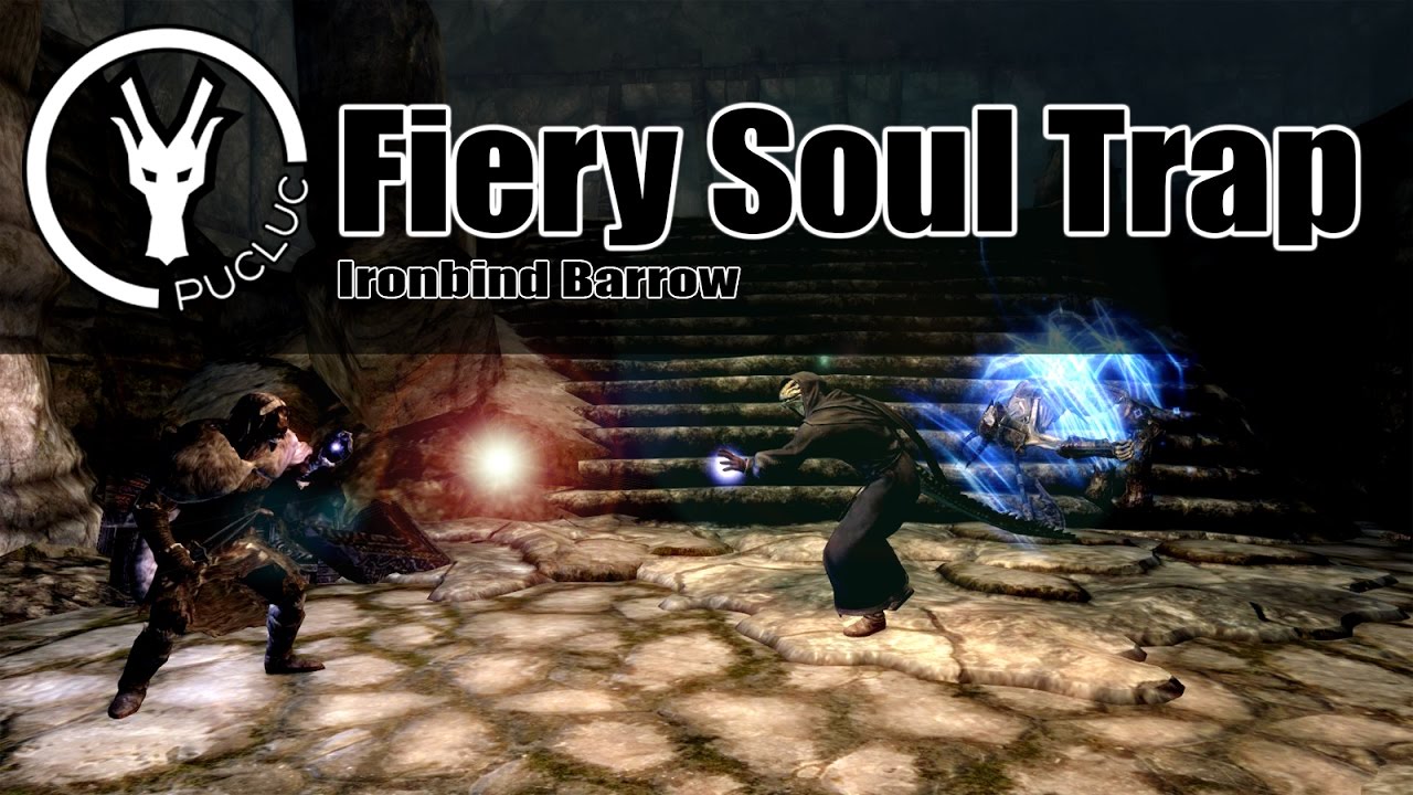 Fiery Soul Trap | Ironbind Barrow | The Elder Scrolls 5 - YouTube